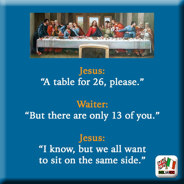 Humour inglese – “The last supper” – Ingliando